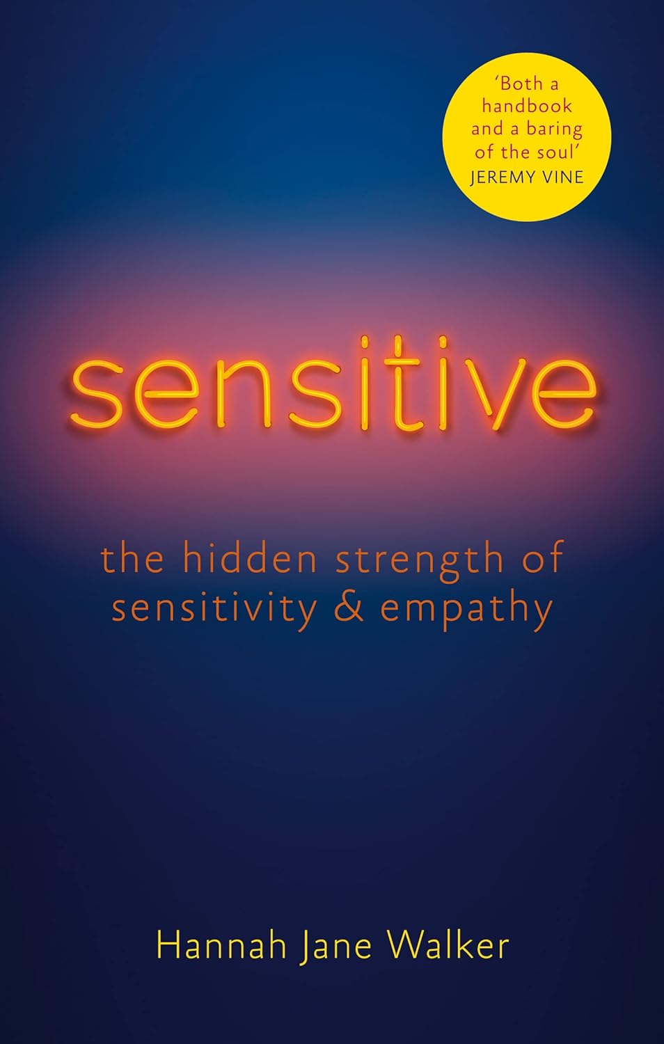Sensitive: The Hidden Strength of Sensitivity & Empathy (Paperback)